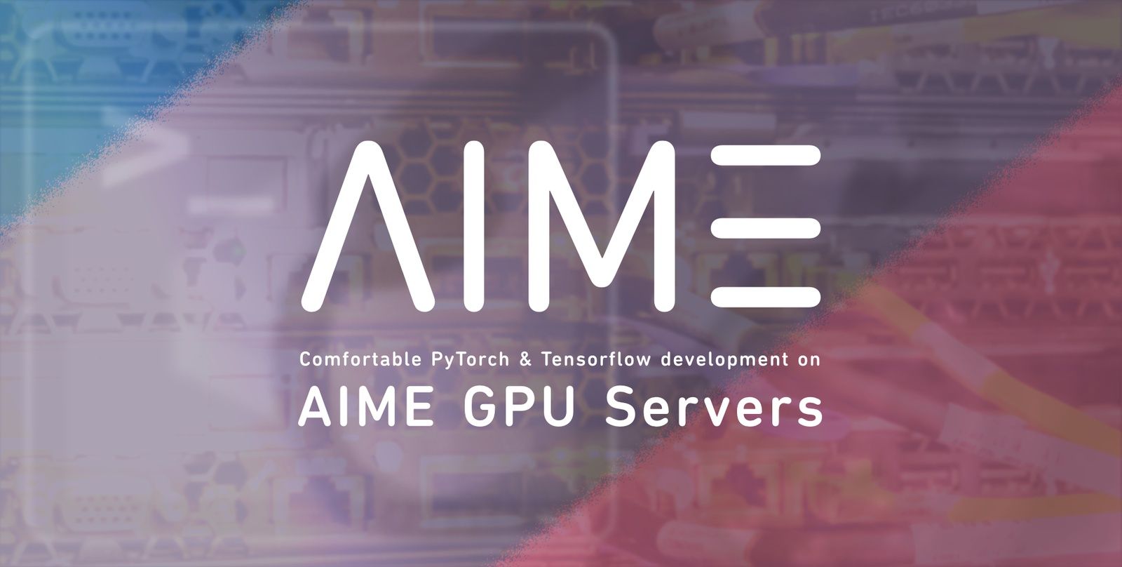 Convenient PyTorch and Tensorflow development on AIME GPU Servers