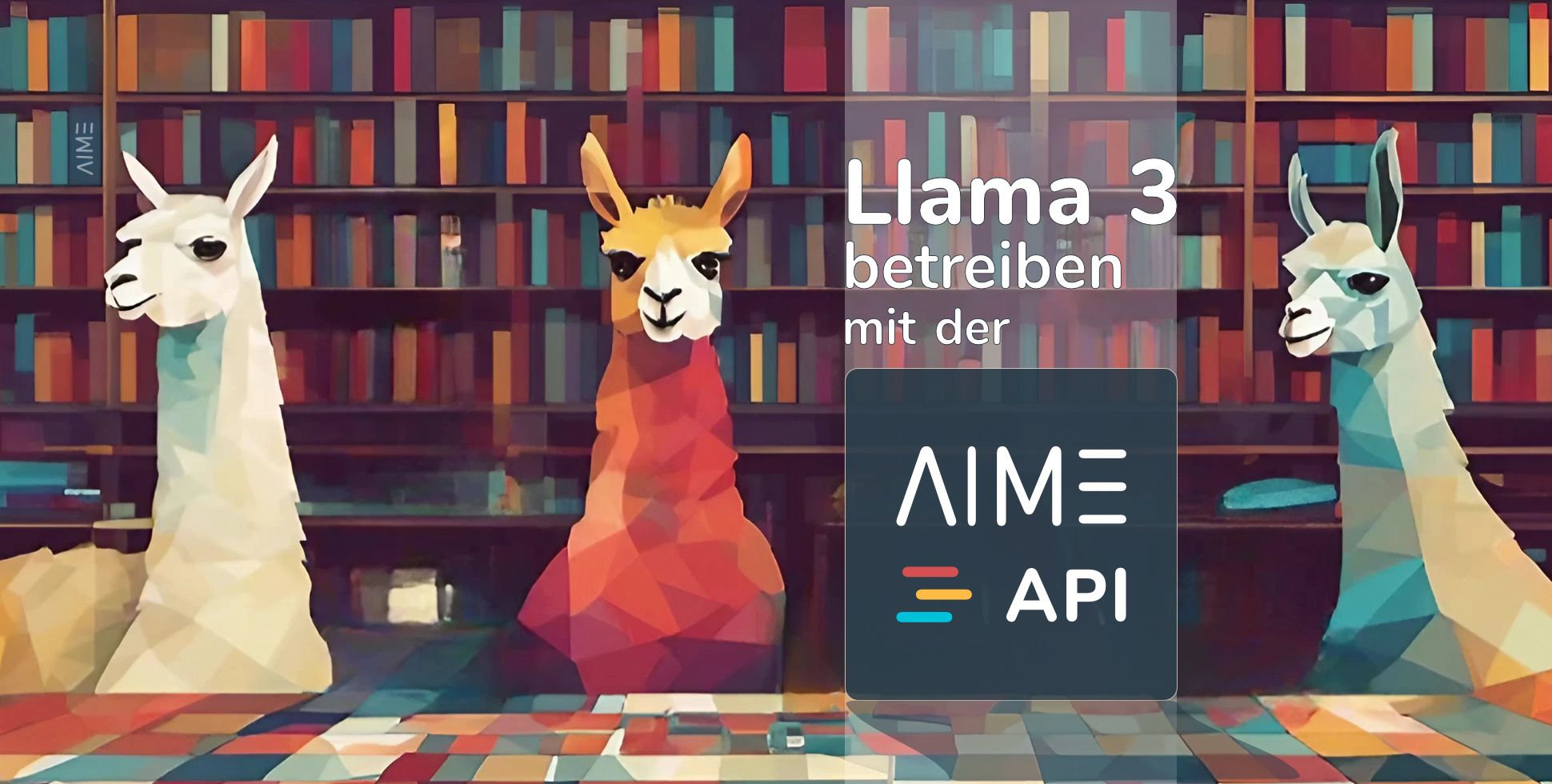 Llama 3 als Conversational-AI mittels AIME-API-Server betreiben Llama 3 als Conversational-AI mittels AIME-API-Server betreiben